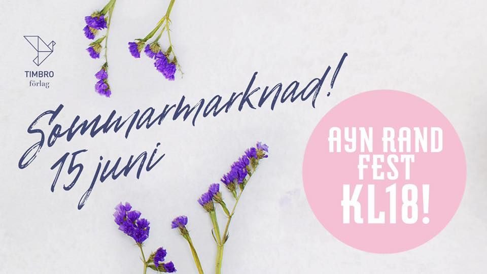 Sommarmarknad och Ayn Rand-fest, Kungsgatan 60, SE-111 22 Stockholm, Sverige, 15 June 2022