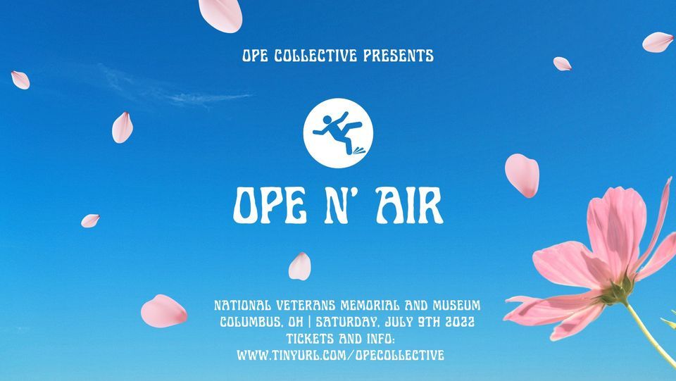 OPE N AIR July 9 2022, National Veterans Memorial and Museum, Columbus ...