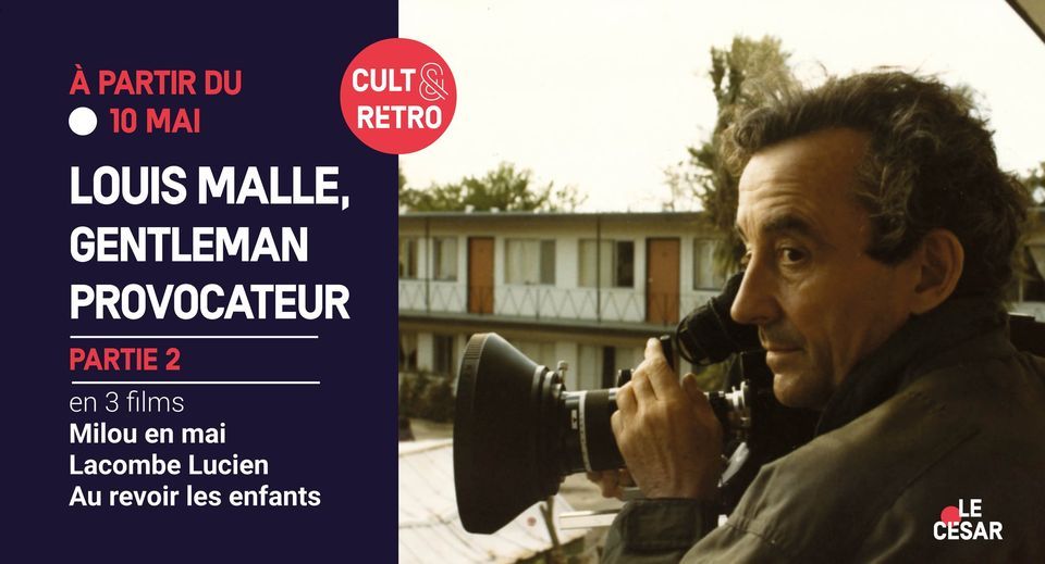 Cult&retro : Louis Malle, gentleman provocateur - Partie 2, Cinéma Le ...