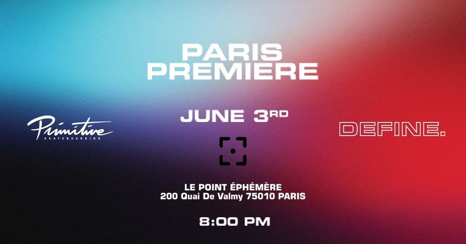 Define Primitive Paris Premiere, Point Éphémère, Bagnolet, 3 June 2022