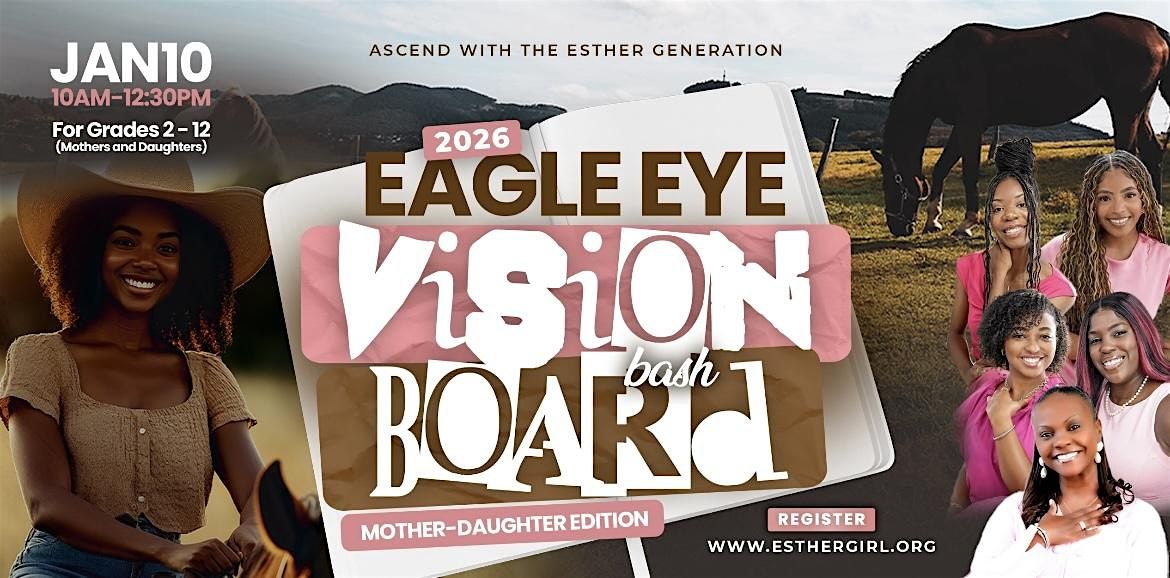 2026 Eagle Eye Vision Board Bash: Mother - Daughter Edition, 4505 ...