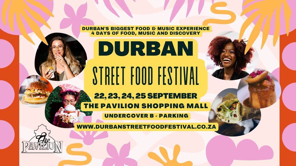 DURBAN STREET FOOD FESTIVAL 2023 - FOOD AND MUSIC EXPERIENCE , The ...