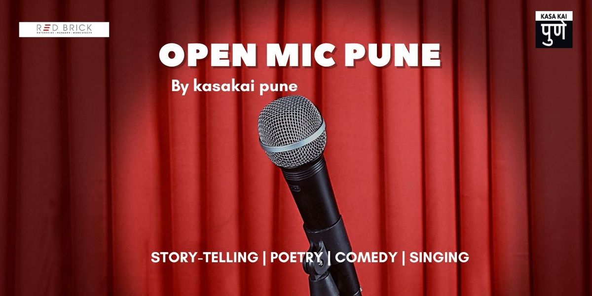 Open Mic by Kasa Kai Pune, Redbrick, The Pavillion: Pune, 26 April 2025