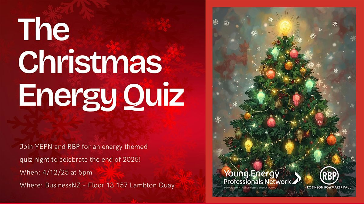 The YEPN Christmas Energy Quiz, BusinessNZ, Wellington, 4 December 2025