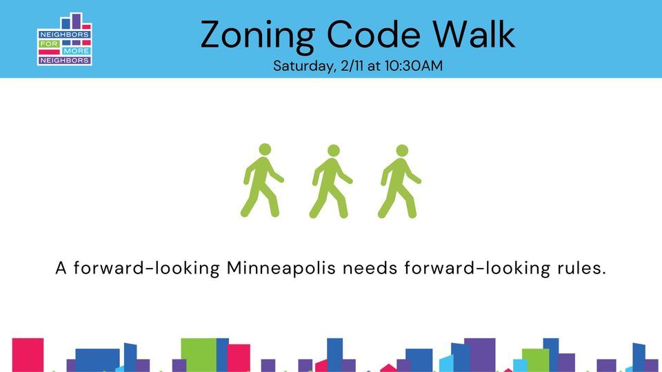 Neighbors for More Neighbors South Mpls Zoning Code Walk, Sovereign ...