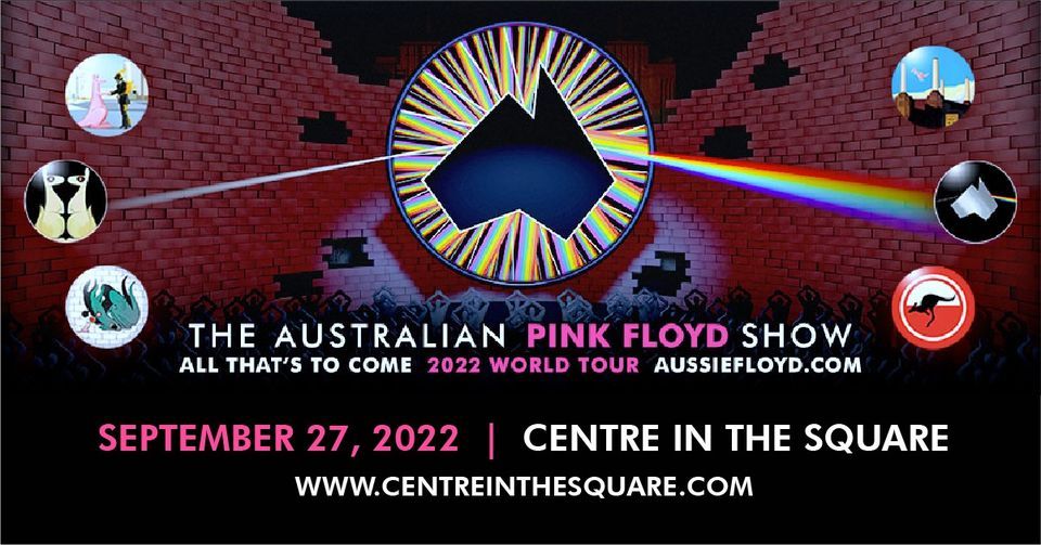 The Australian Pink Floyd Show, Centre In The Square, Kitchener, 27 ...