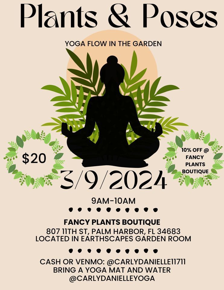 Plants & Poses Yoga Flow, Earthscapes Garden Room, Palm Harbor, 9 March ...