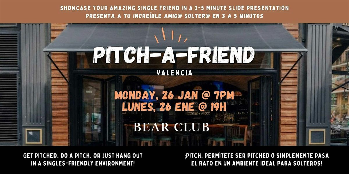 Singles Event: Pitch-A-Friend Valencia (Bear Club), Bear Club ...