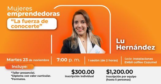 Mujeres Emprendedoras. La fuerza de conocerte., EMbii Coffee, Cozumel, 23 November 2021