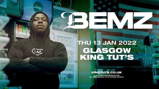 Bemz - *Postponed new date TBC*, King Tut's Wah Wah Hut, Glasgow, 13 ...