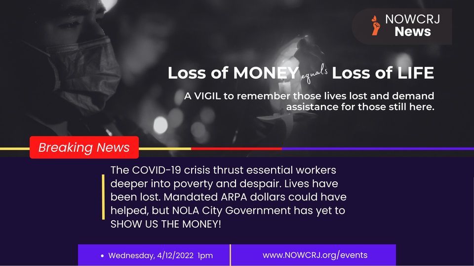 Loss of Money Equals Loss of Life: A Vigil, 1300 Perdido St, New ...