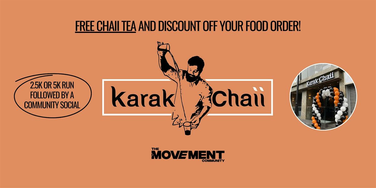 The Movement X Karak Chaii | Pop Up Run, Karak Chaii Nottingham, 31 ...