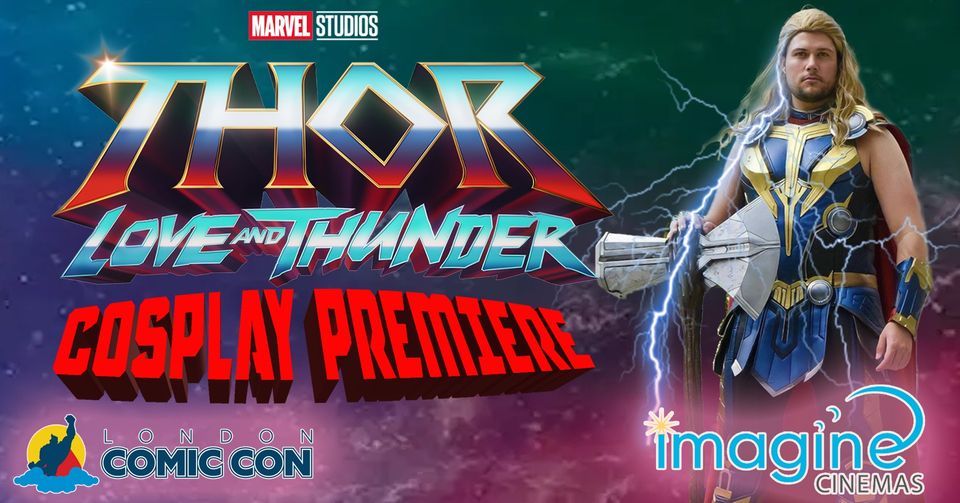 Imagine Cinemas Cosplay Premiere - Thor: Love and Thunder, Imagine ...