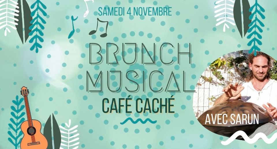Brunch musical du Café caché w/ Sarun ! ??, Café Caché - Nouméa, Noumea, 4 November 2023