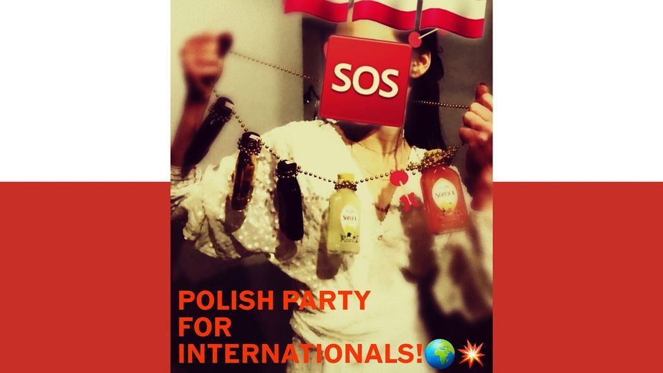 POLISH PARTY FOR ALL INTERNATIONALS! (+PubCrawl @4bars), A Fábrica da ...