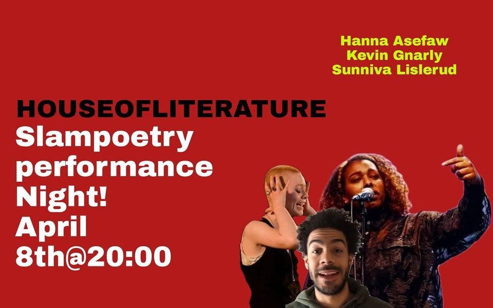 SLAM POETRY PERFORMANCE NIGHT!, Litteraturhuset i Bergen, 8 April 2022
