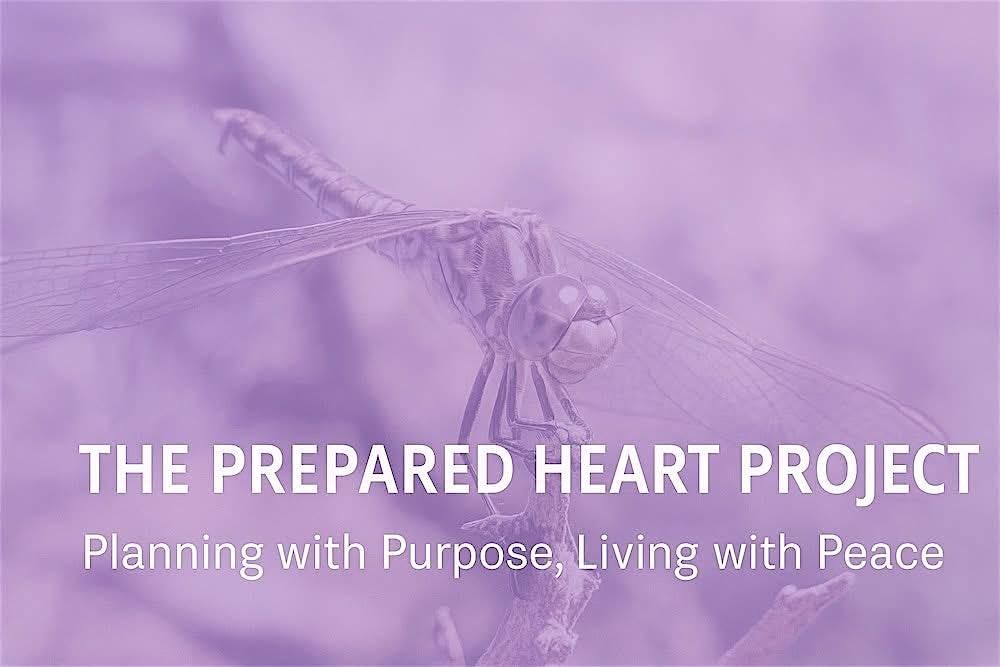 The Prepared Heart Project Luncheon:Planning,Purpose and Peace ...