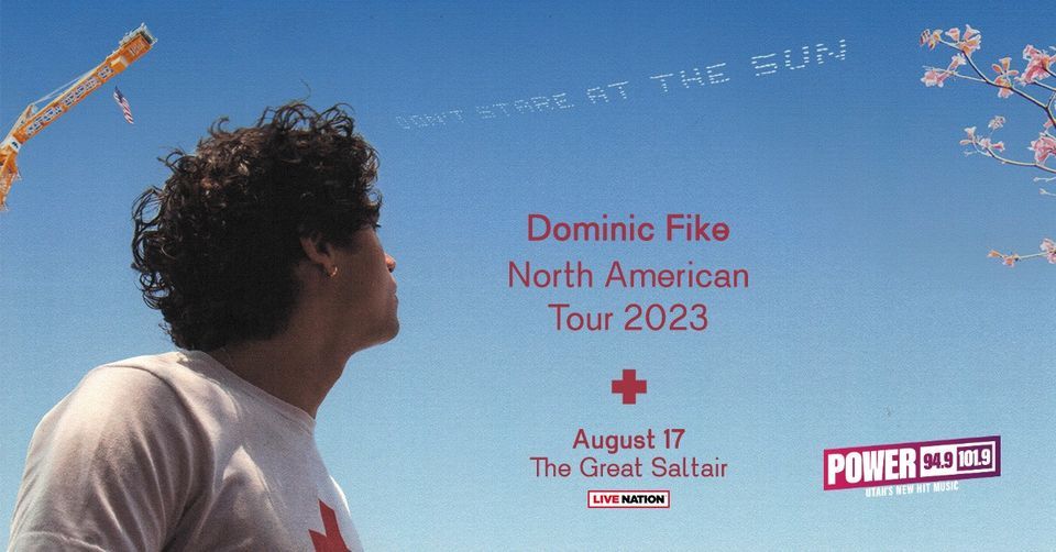Dominic Fike: Dont Stare at the Sun North American Tour 2023, The Great ...