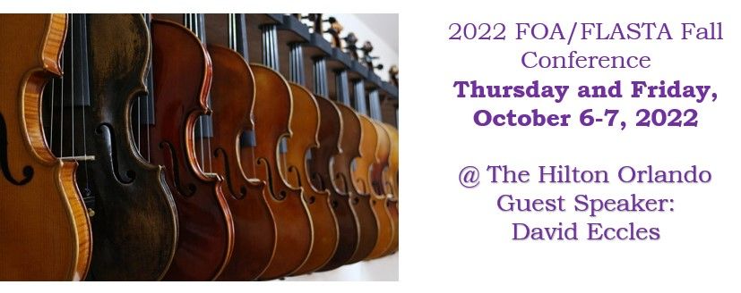 2022 FOA/FLASTA Fall Conference, Hilton Orlando, Pine Castle, 6 October ...