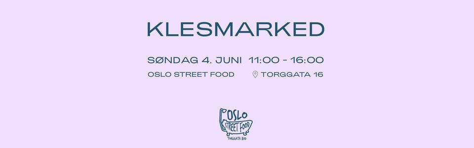 Klesmarked x Oslo Street Food, Oslo Street Food, 4 June 2023
