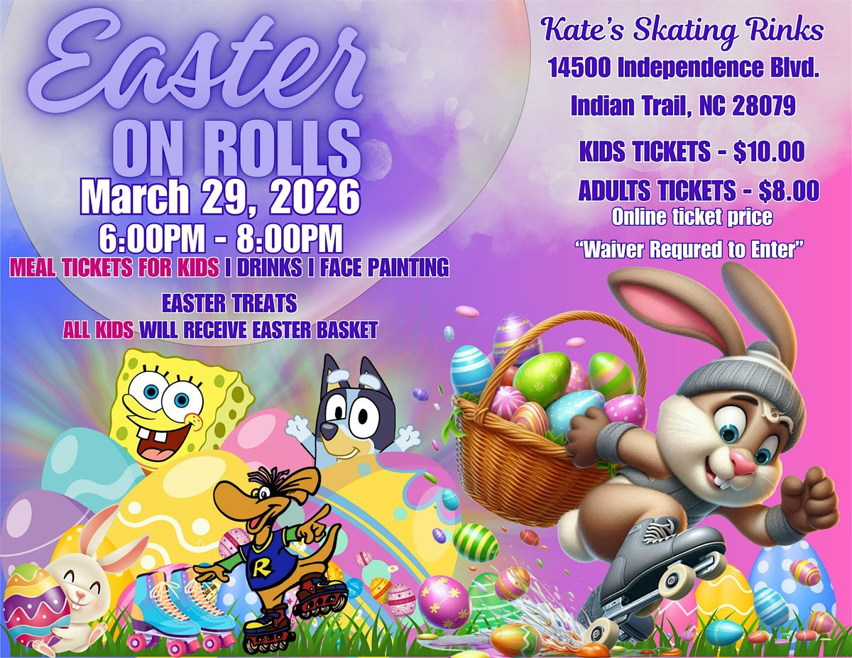 2026 Easter on Rolls, Kate's Skating Rinks, Indian Trail, 29 March 2026
