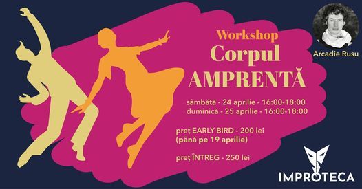 Weekend Workshop - Corpul AMPRENTĂ, Improteca, Bucharest, 24 April 2021