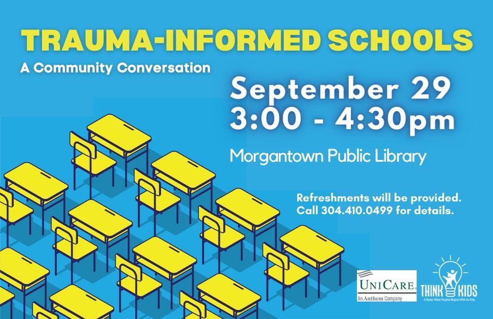 Trauma-Informed Schools: A Community Discussion, Morgantown Public ...