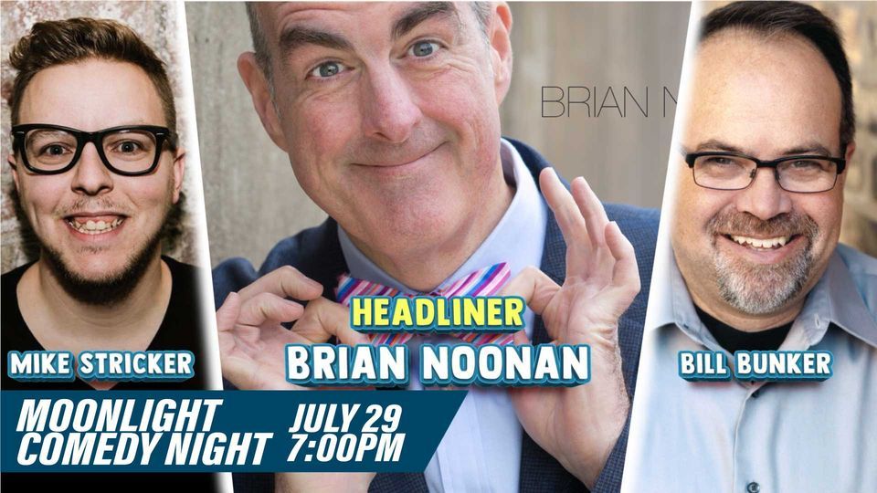 Moonlight Comedy Night Featuring: Mike Stricker (MC), Bill Bunker and ...