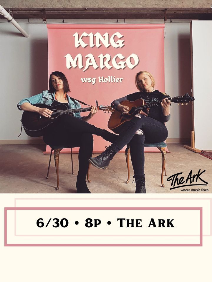 King Margo wsg Hollier, The Ark - Ann Arbor, 30 June 2022