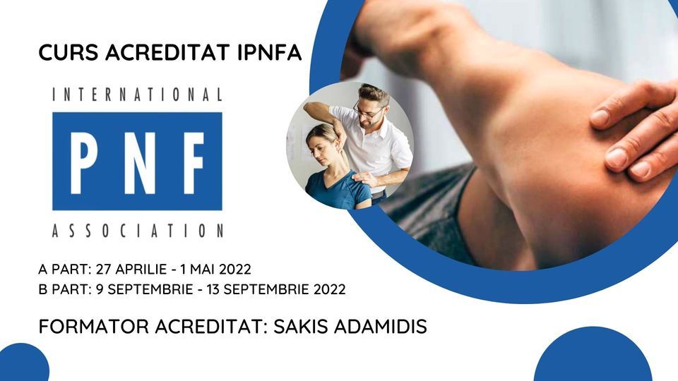 Curs acreditat de IPNFA/Curs PNF, București, Bucharest, 9 September 2022