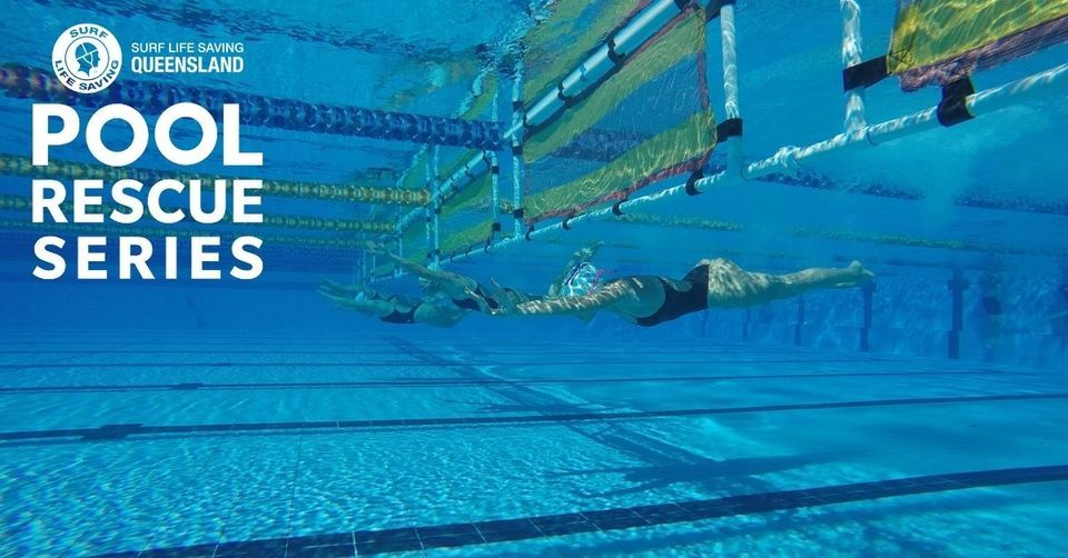 2022 SEQ Pool Rescue Competition Series - ROUND 3, Musgrave Park ...