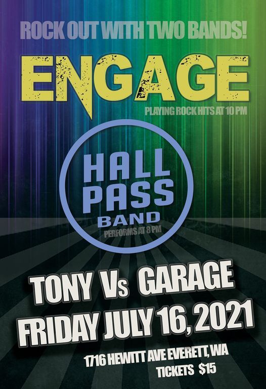 Hall Pass Band and Engage at Tony Vs Garage, Tony Vs Garage, Everett ...