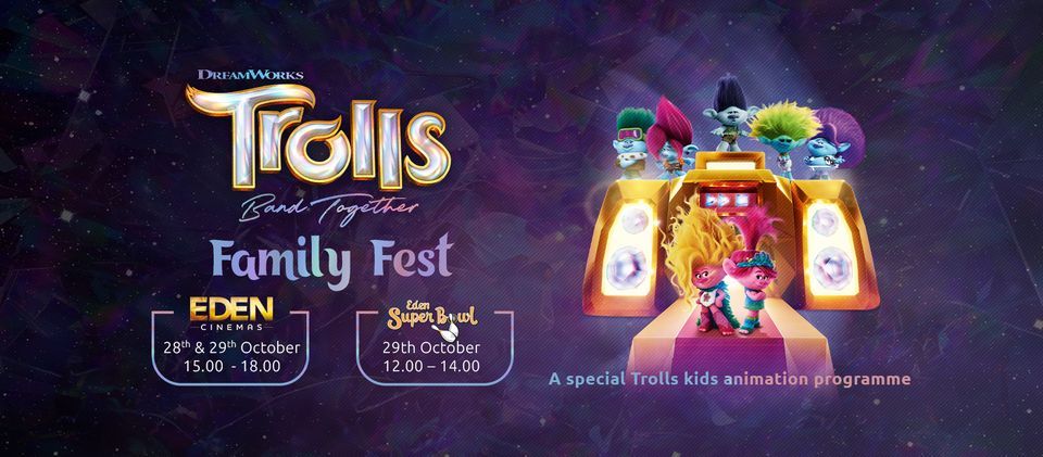 Trolls Family Fest at Eden, Eden SuperBowl, Valletta, 29 October 2023