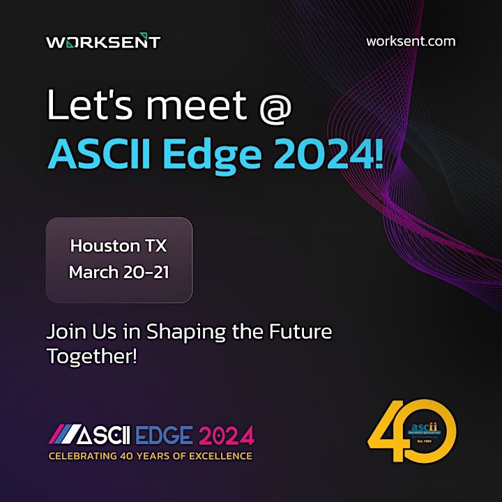 ASCII EDGE 2024, The Westin Houston, Memorial City, 20 March to 21 March