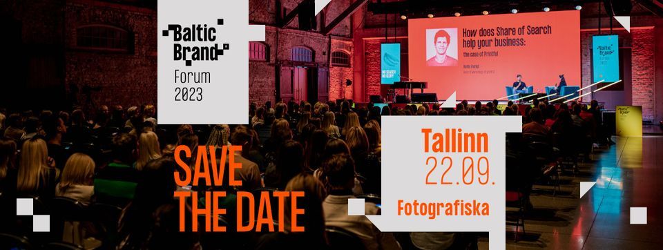 Baltic Brand Forum and Awards 2023, Fotografiska Tallinn, 22 September 2023