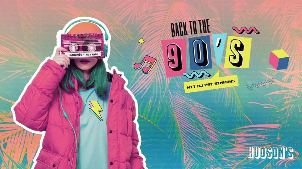 BACK TO THE 90s, Hudson's Essen, 4 June to 5 June