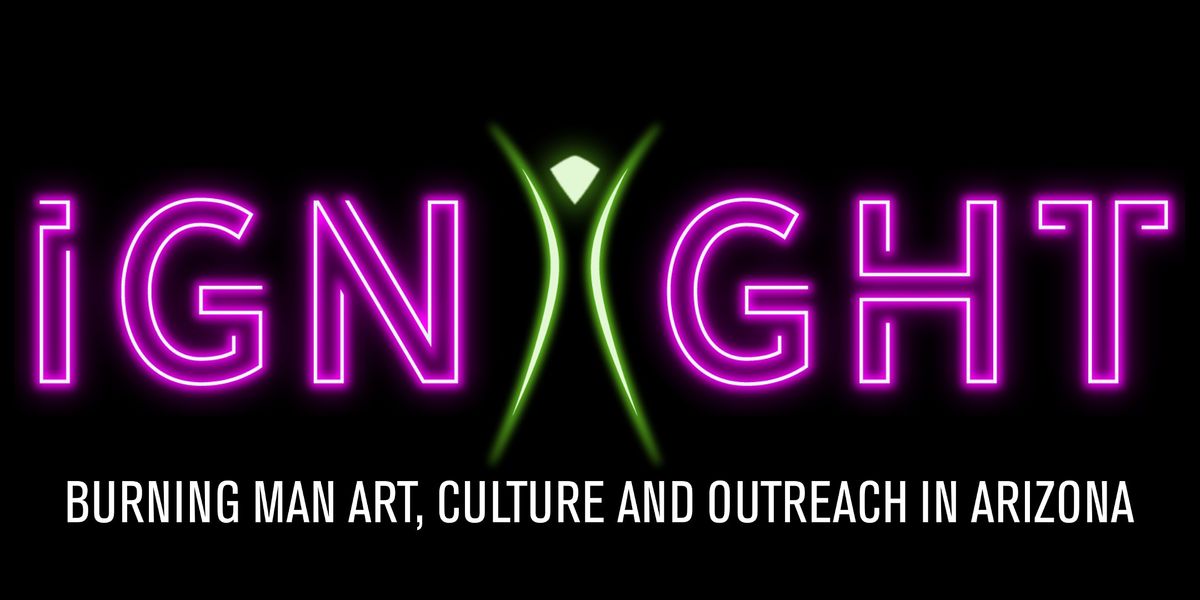 IGNiGHT!, Alwun House Foundation, Phoenix, 19 March to 21 March
