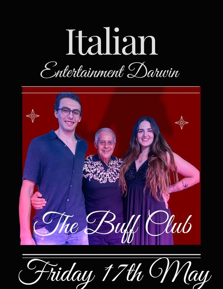 Buff Music Friday - Italian Entertainment , 57 Stuart Hwy, Stuart Park ...
