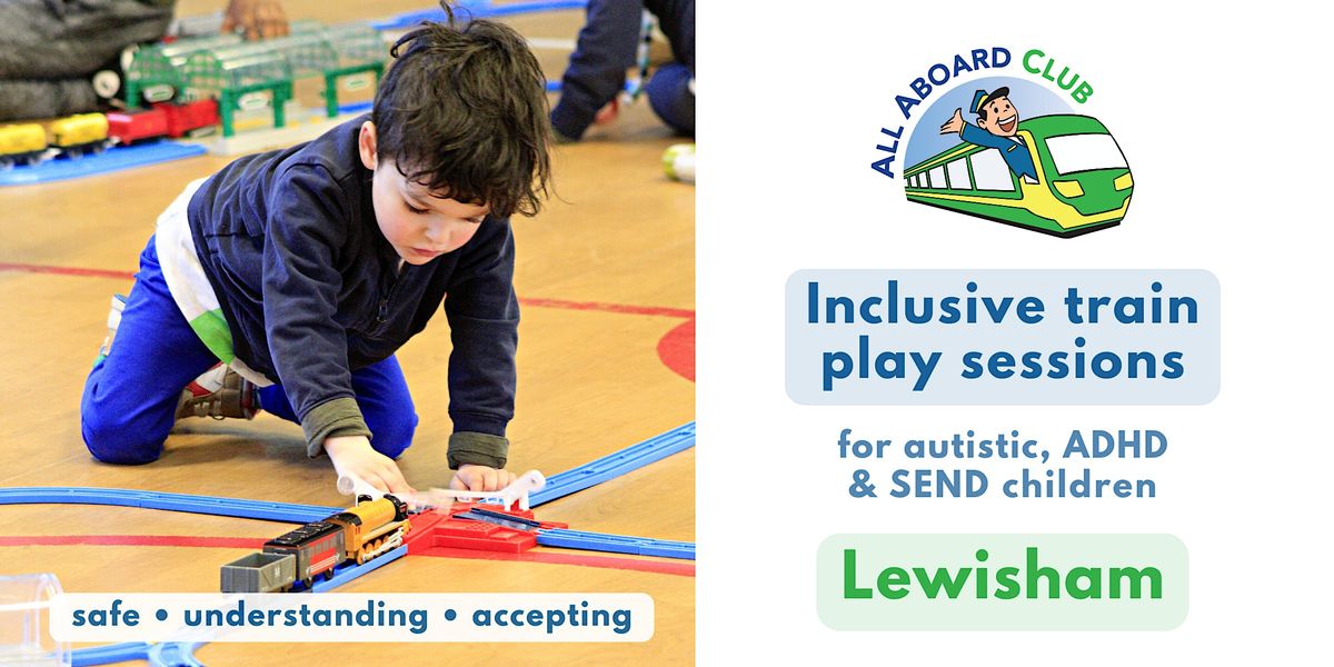 [Lewisham] Inclusive play sessions for autistic, ADHD and SEN children ...