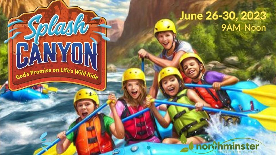 Splash Canyon VBS, Northminster Presbyterian Church - Tucson, AZ, 26 ...