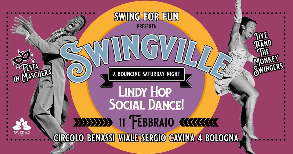 Swingville - a bouncing Saturday night Vol. 4, ARCI Benassi, Bologna ...