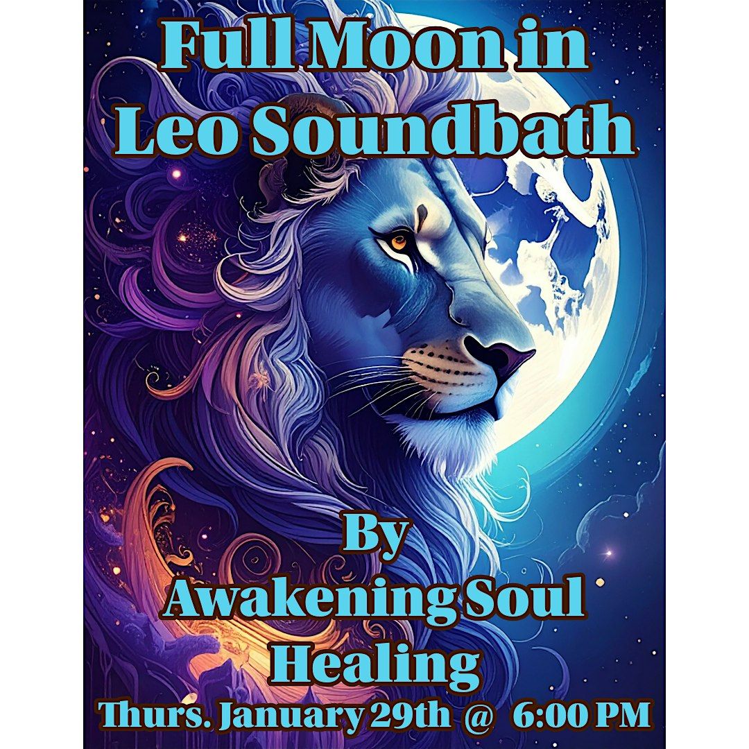 Full Moon in Leo Soundbath, Historic Irving-MYCA Room 112, Mesa, 29 ...