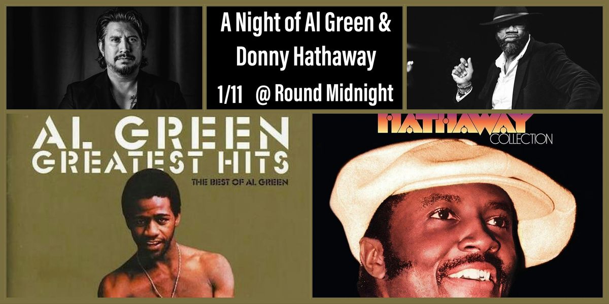 A Night of Al Green & Donny Hathaway: Adam Aguilar & Rod Porter, Round ...