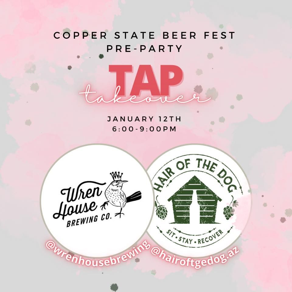 Copper State Beer Fest Pre-Party with Wren House Tap Takeover, Hair of ...
