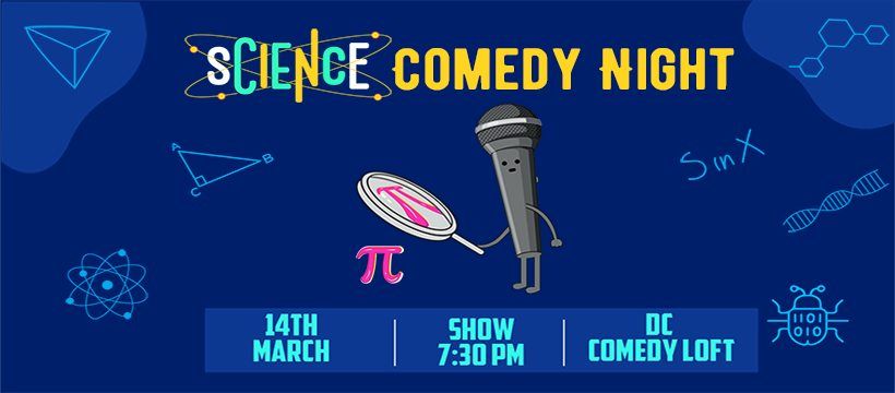 Science Comedy Night (March 14), The DC Comedy LOFT, Washington, 14 ...