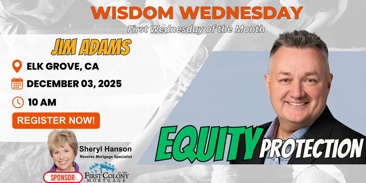 EQUITY PROTECTION WITH JIM ADAMS!!, 9381 E Stockton Blvd #214, Elk ...