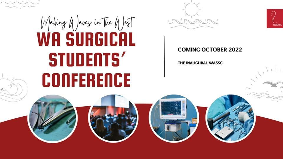 WA Surgical Students Conference 2022, Uwa University Club, Perth, 21 ...