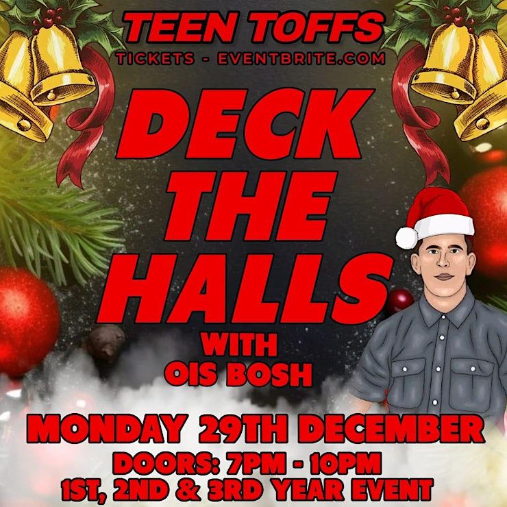 Deck the Halls Teen Toffs with DJ Ois Bosh, Lola Montez, Sligo, 29 ...