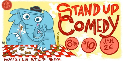 Stand-Up Comedy @ Whistle Stop Bar, 2236 Fern Street,San Diego,92104,US ...