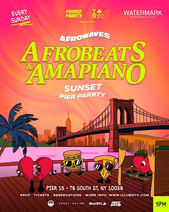 AFROBEATS SUNDAY @ WATERMARK PIER 15, Watermark, New York, 6 July 2025